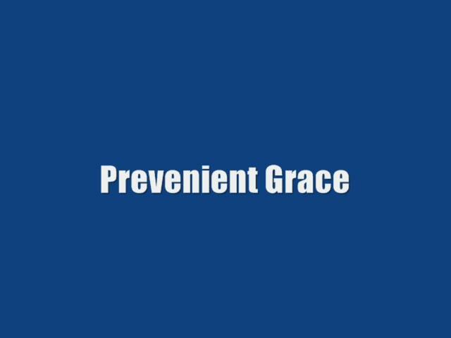 Society of Evangelical Arminians | Three Facets of Prevenient Grace