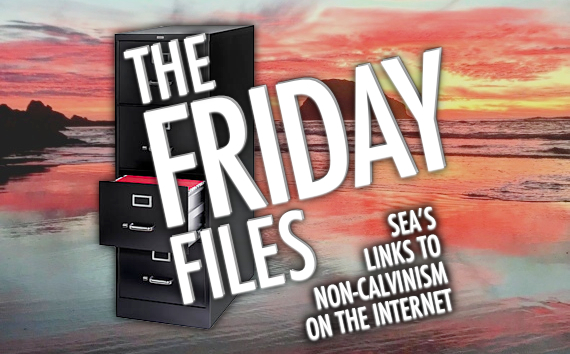 Society of Evangelical Arminians | Friday Files, 30 Mar 18